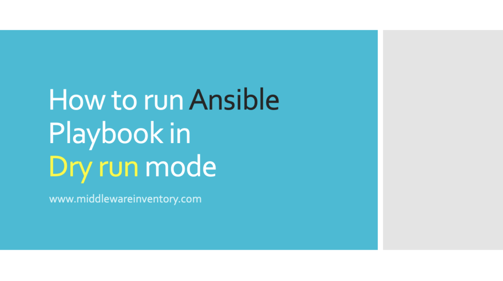 Ansible Dry Run - How to Run Playbook in Ansible Check mode Ansible Dry Run - How to Run Playbook in Ansible Check mode