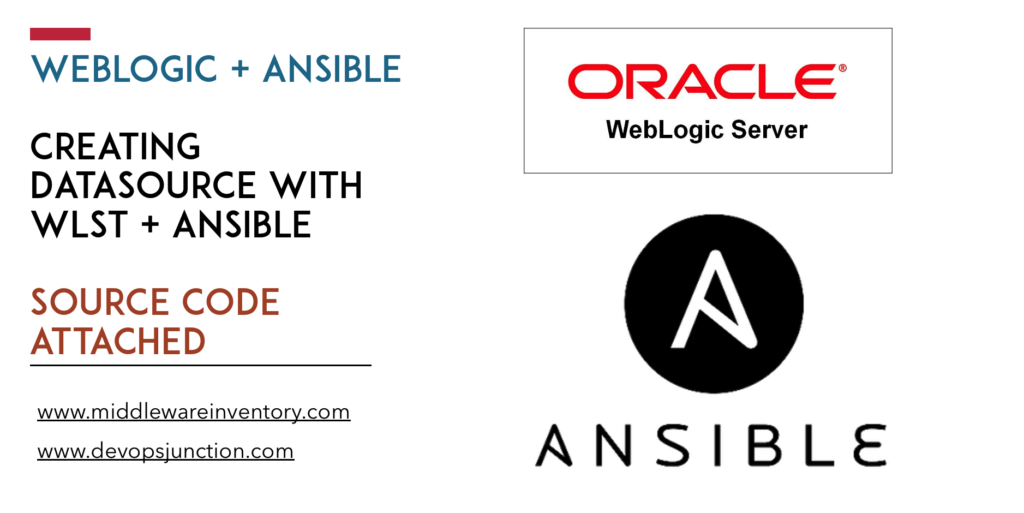 Weblogic Datasource Creation Wlst Script And Ansible Playbook