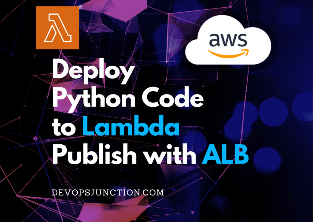 Aws Lambda Python Example With Alb Integration Devops Junction